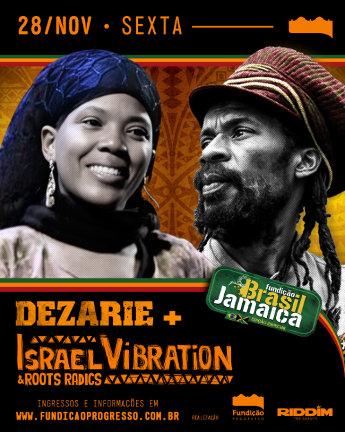 Reggae toma conta da Fundição Progresso com Dezarie e Israel Vibration ...
